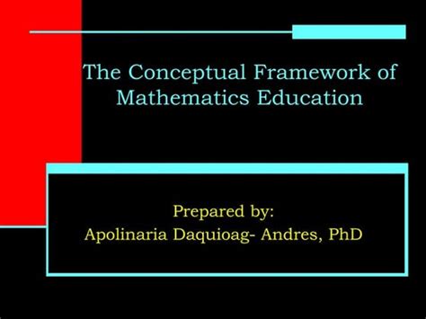 Conceptual Framework Of Mathematics Pptx Physics Science