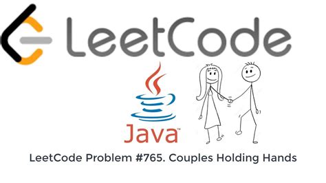 Leetcode 765 Couples Holding Hands Java Solution Youtube