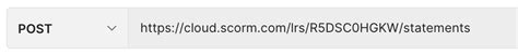 How Do I Send An XAPI Statement To SCORM Cloud Using Postman Rustici Software Knowledge Base