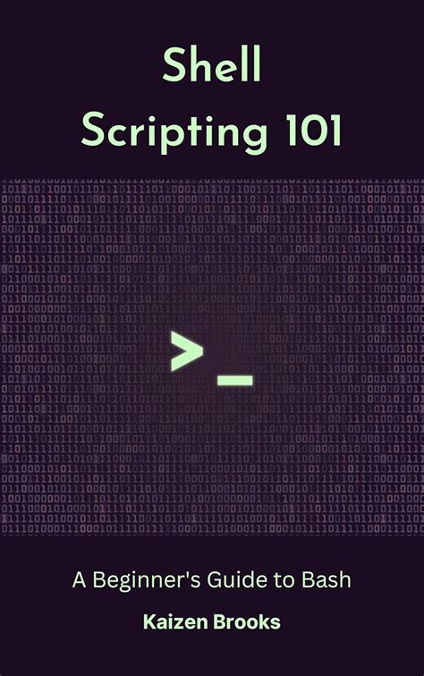 Shell Scripting 101 A Beginners Guide To Bash Ebook