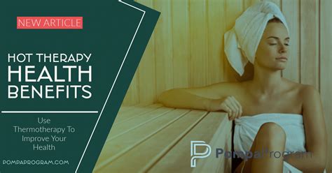 Hot Therapy Health Benefits Pompa Program