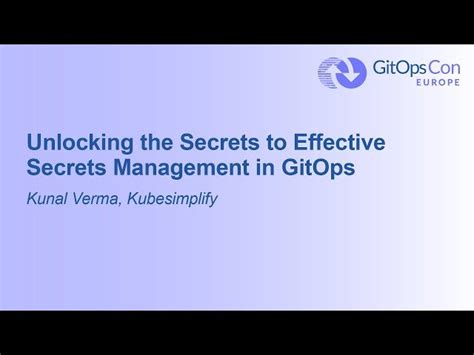 Free Video Unlocking The Secrets To Effective Secrets Management In Gitops From Cncf Cloud