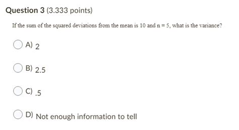 Solved If The Sum Of The Squared Deviations From The Mean Is