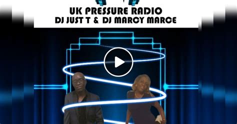 Dj Just T And Dj Marcy Marce It Takes Two Uk Pressure Radio Part 1 Saturday 5th August 2023 By