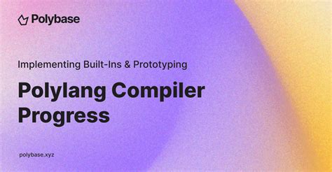 Polylang Compiler Progress Polybase — Web3 Database