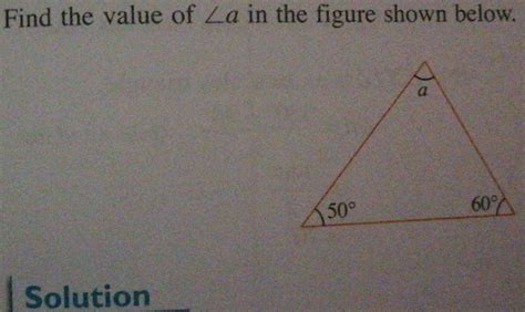 Solved Find The Value Of ∠ A In The Figure Shown Below Solution Math