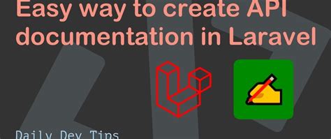 Easy Way To Create Api Documentation In Laravel Dev Community