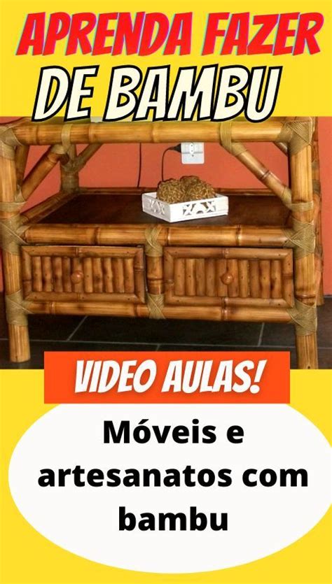Com Bambu Passo A Passo Video Aulas Aprenda Esse Artesanato Lindo Em 2024 Artesanato Com