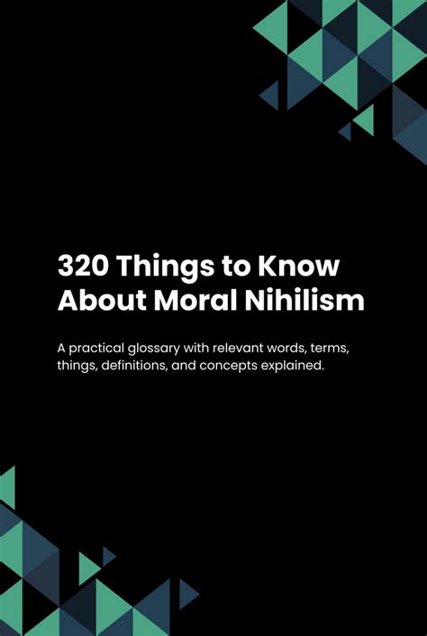 320 Things To Know About Moral Nihilism Verbonaut 9798872557807