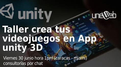 Descubre Cómo Crear Tus Propios Videojuegos Con El Curso De Unity 3d
