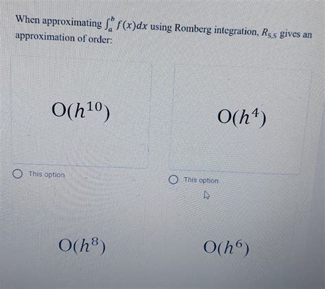 solved when approximating s x dx using romberg integration