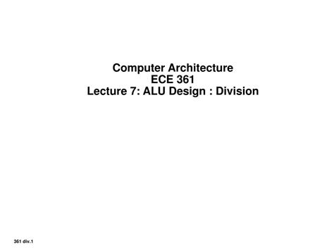 PPT Computer Architecture ECE 361 Lecture 7 ALU Design Division PowerPoint Presentation