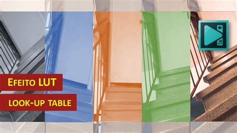 Como Inserir O Efeito Look Up Table Lut Em Vídeo No Vsdc Youtube