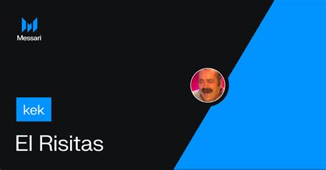 El Risitas Price Kek To Usd Research News And Fundraising Messari