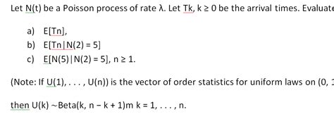 Solved Let Nt Be A Poisson Process Of Rate λ Let Tkk≥0