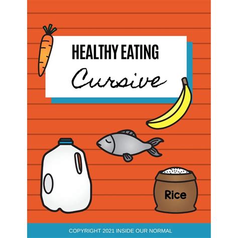 Healthy Eating Copywork Cursive Inside Our Normal