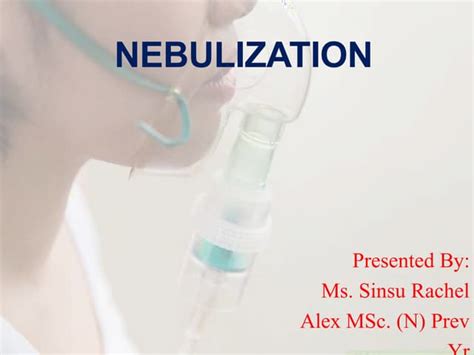 Nebulization Pptx