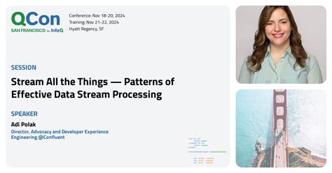 Qcon San Francisco 2024 Stream All The Things — Patterns Of Effective