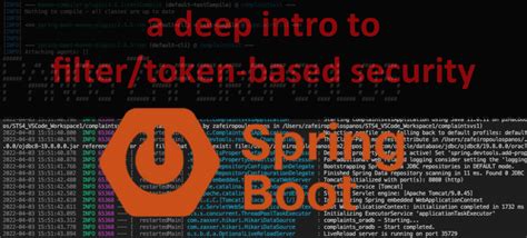 Spring Boot Security Configuration Practically Explained Part6 A Deep Intro To Filter Token