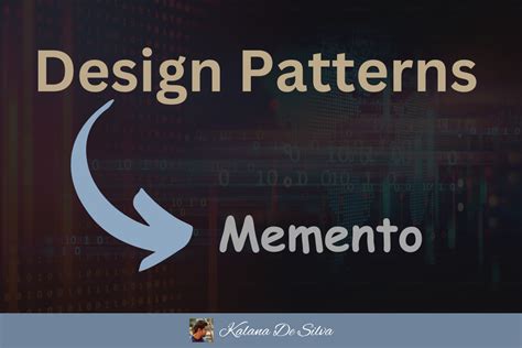 Memento Design Pattern In Java The Memento Pattern Is A Behavioral