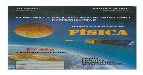 Movimiento De Particulas Cargadas En Un Campo … · 2017 10 06 · En Un Campo Eléctrico Uniforme