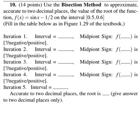 Solved 10 14 Points Use The Bisection Method To