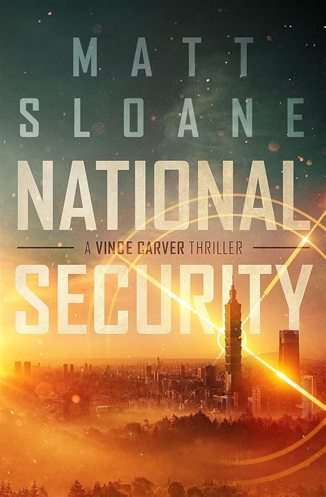 National Security Vince Carver Spy Thriller Book 1 Kindle Edition