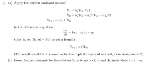 Solved 3 A Apply The Explicit Midpoint Method K1