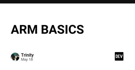 Arm Basics Dev Community