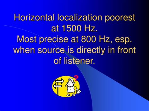 Ppt Auditory Localization Powerpoint Presentation Free Download Id