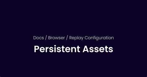 Persistent Asset Storage