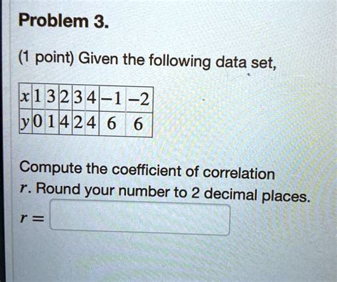 Solved Problem 3 Point Given The Following Data Set X13234 1 2