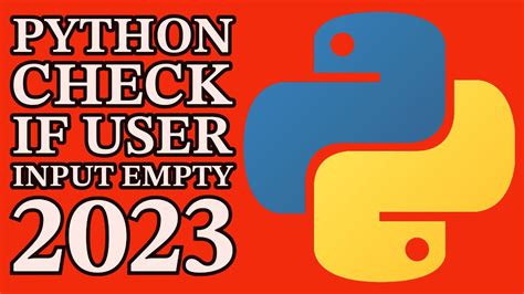 How To Check User Input Empty In Python 2023 Youtube