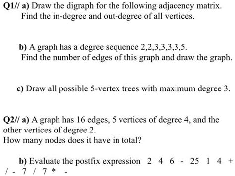 solved qii a draw the digraph for the following adjacency matrix