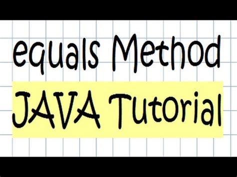 Equals Method Tutorial JAVA YouTube