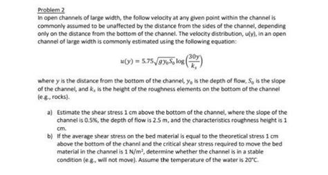 Solved Problem In Open Channels Of Large Width The Follow Chegg