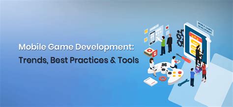 Mobile Game Development Trends Best Practices Andtools Fexle Services Official Blog