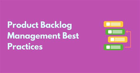 Product Backlog Management Best Practices Streamline Prioritize And Succeed Nextsprints