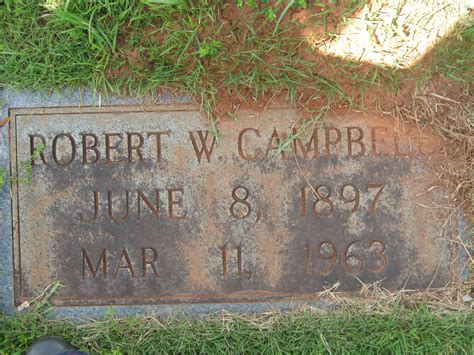 Robert Willis Campbell 1897 1963 Find A Grave Memorial