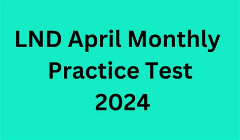 Lnd April Monthly Practice Test 2024 Mss Educational Trending News