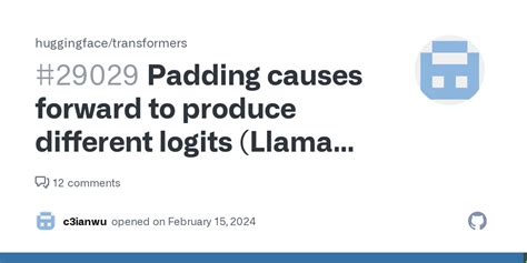 Padding Causes Forward To Produce Different Logits Llama2 7b · Issue 29029 · Huggingface