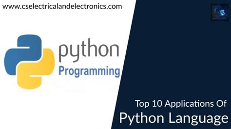 Top 10 Applications Of Python Language Python Applications