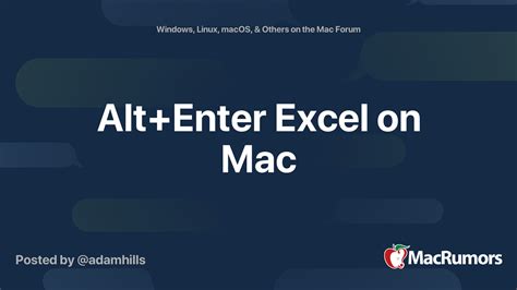 Alt Enter Excel On Mac Macrumors Forums