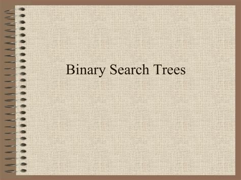 Binary Search Trees