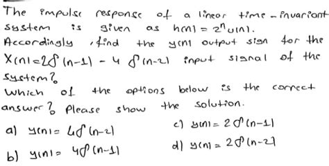 solved the impulse response of a linear time invariant
