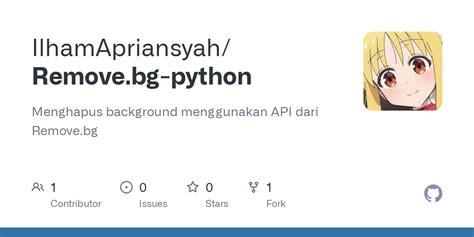 github ilhamapriansyah remove bg python menghapus background
