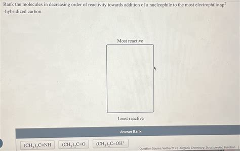 Solved Rank The Molecules In Decreasing Order Of Reactivity