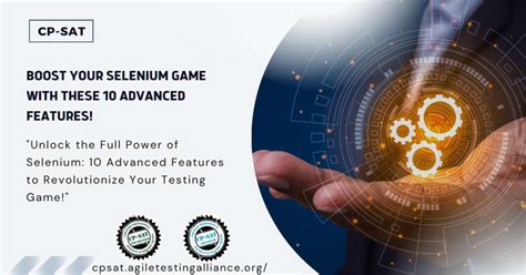 Advanced Selenium Features Boost Your Selenium Game