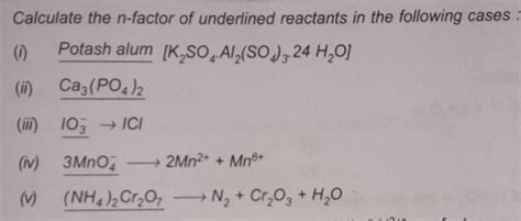Calculate The N Factor Of Underlined Reactants In The Following Cases