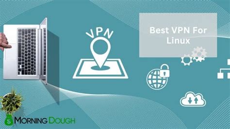 8 Best Vpn For Linux
